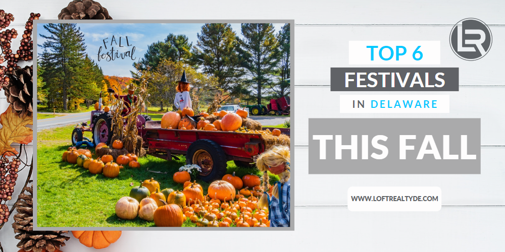 Top 6 Festivals in Delaware This Fall - Zachary Foust - Loft Team