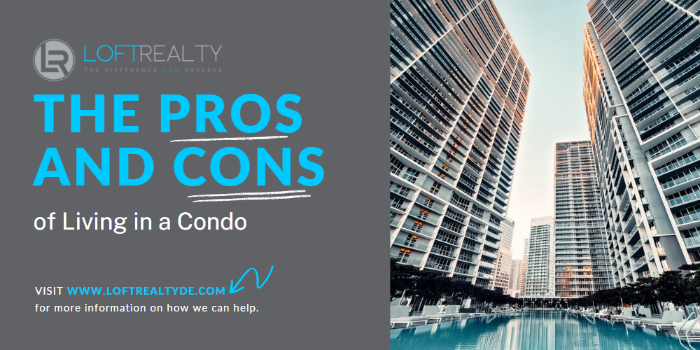 The Pros and Cons of Living in a Condo - Zachary Foust - Loft Team