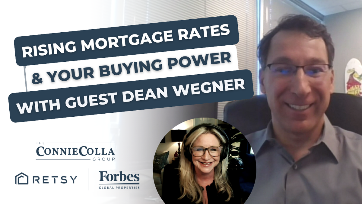 Rising Mortgage Rates & Your Buying Power - Connie Colla - Connie C...