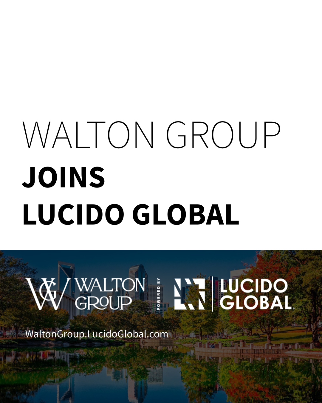 Walton Group joins Lucido Global - Lucido Global - Lucido Global