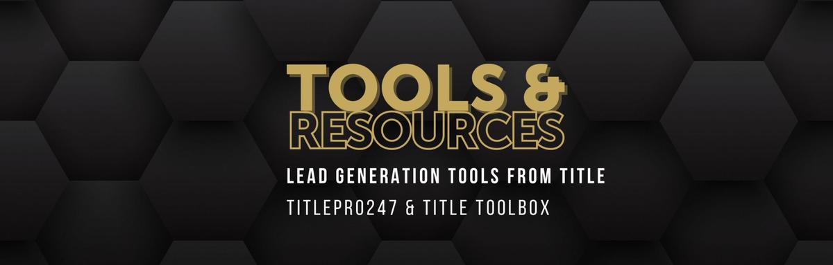 Title Tools to Supercharge Your Lead Gen | TitlePro247 & TitleToolB...