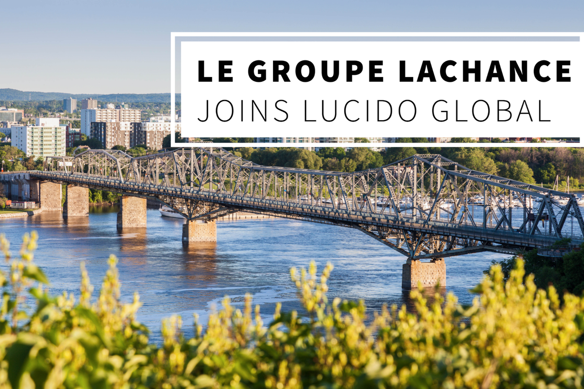 Le Groupe Lachance joins Lucido Global - Lucido Global - Lucido Global