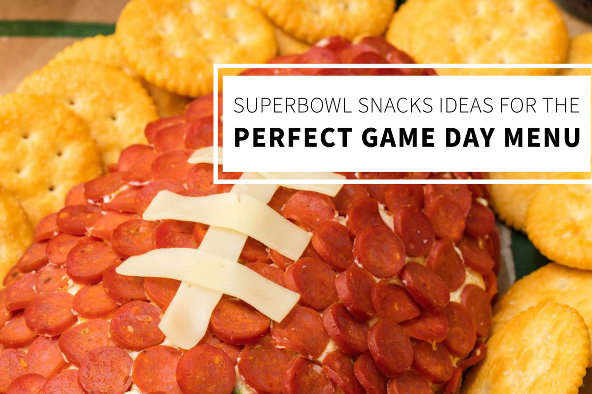 Super Bowl Snack Ideas for the Perfect Game Day Menu - Lucido Globa...
