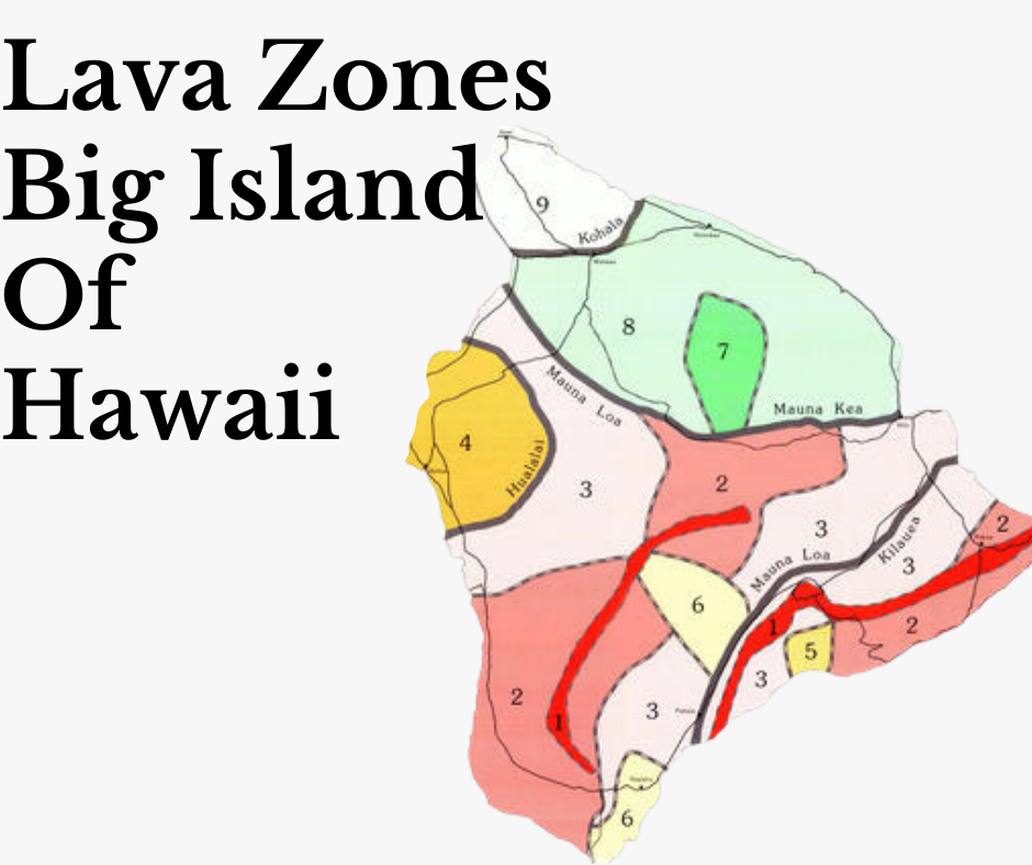 Lava Zones Big Island of Hawaii - Jennifer Bien Hawaii Real Estate