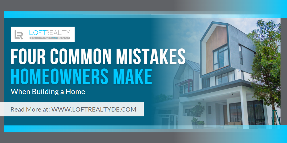 Four Common Mistakes Homeowners Make When Building a Home - Zachary...