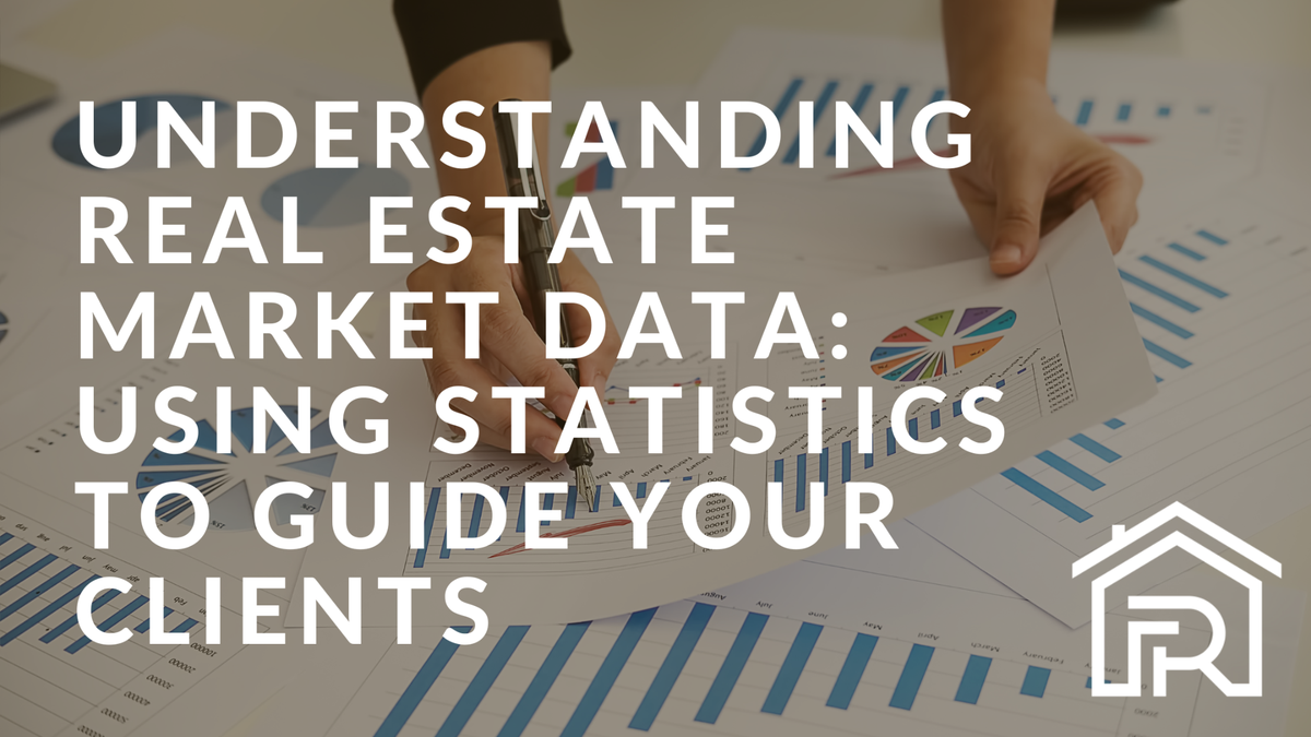 Understanding Real Estate Market Data: Using Statistics to Guide Yo...