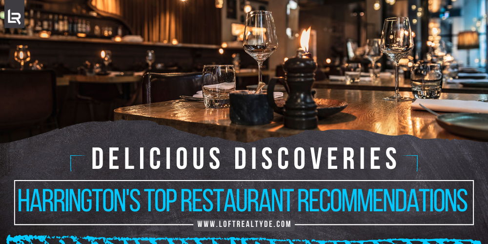 Delicious Discoveries: Harrington's Top Restaurant Recommendations ...