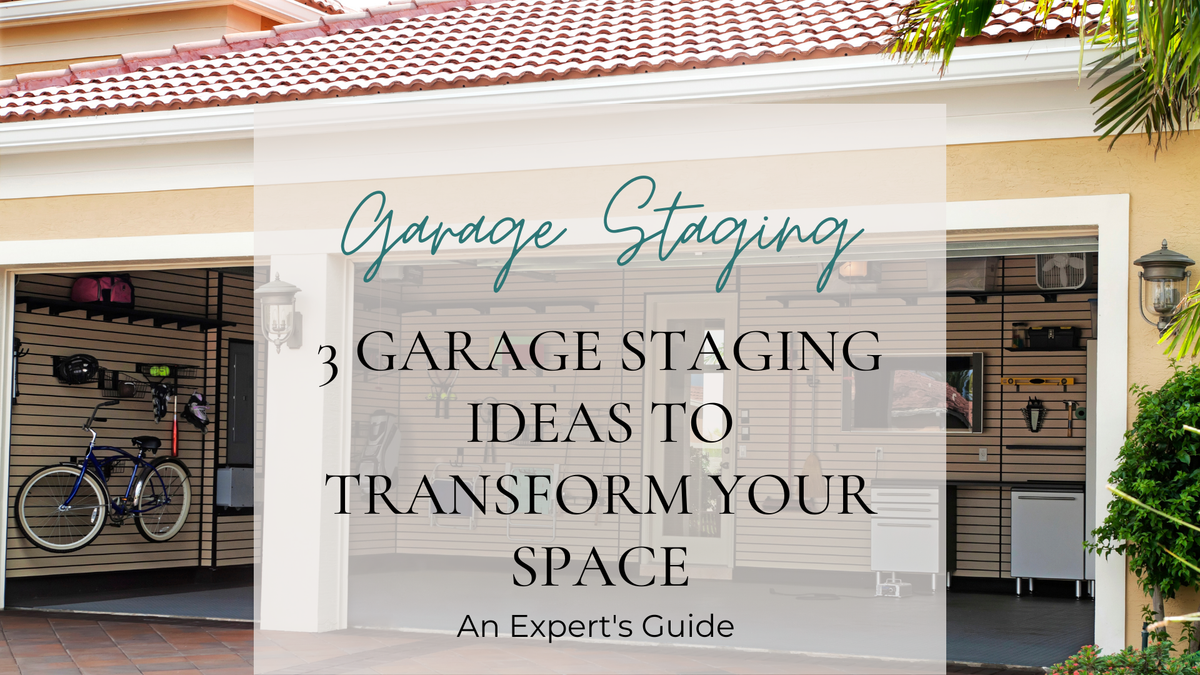 3 Garage Staging Ideas to Transform Your Space - Justin Endsley - E...