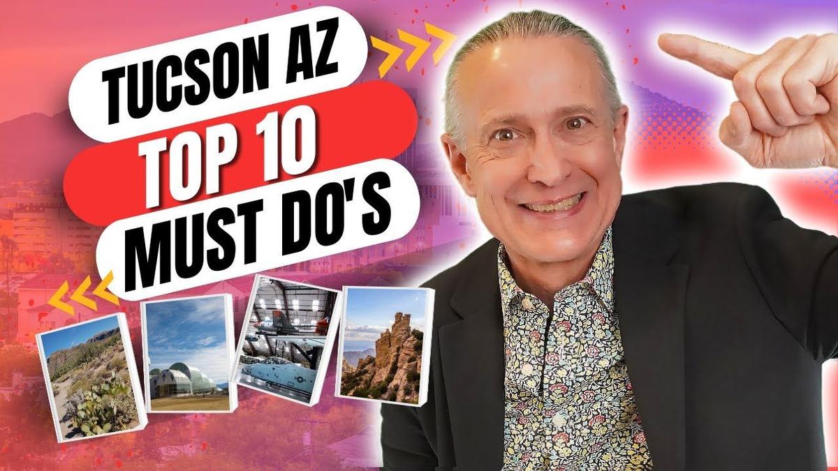 Tucson's Top 10 Must-Do's - Ken Nelson - Engel & Völkers AmericasTu...