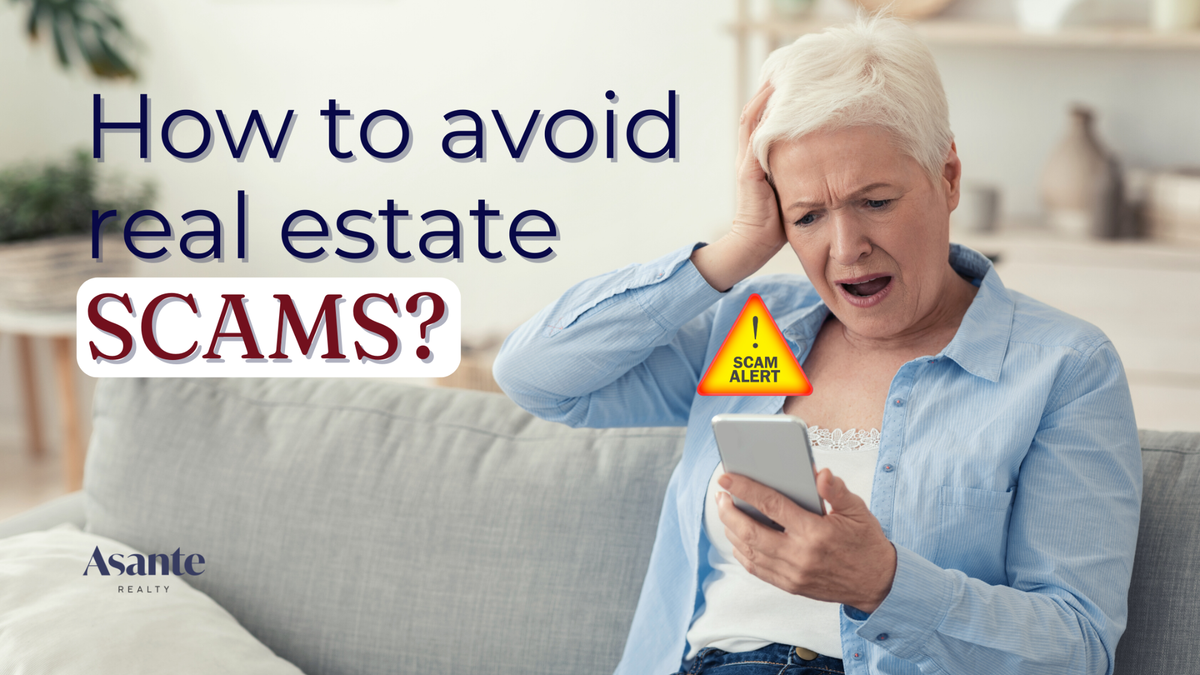 How to Avoid Real Estate Scammers!!! - The Rama Mehra Team - Asante...