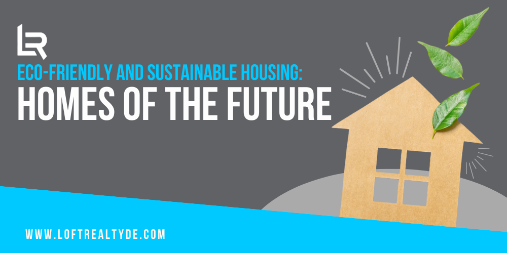 Eco-friendly and Sustainable Housing: Homes of the Future - Zachar...