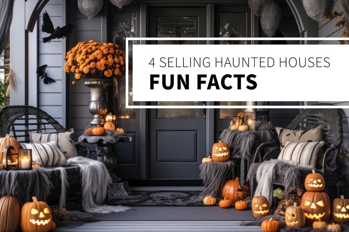 4 Selling Haunted Houses Fun Facts - Lucido Global - Lucido Global