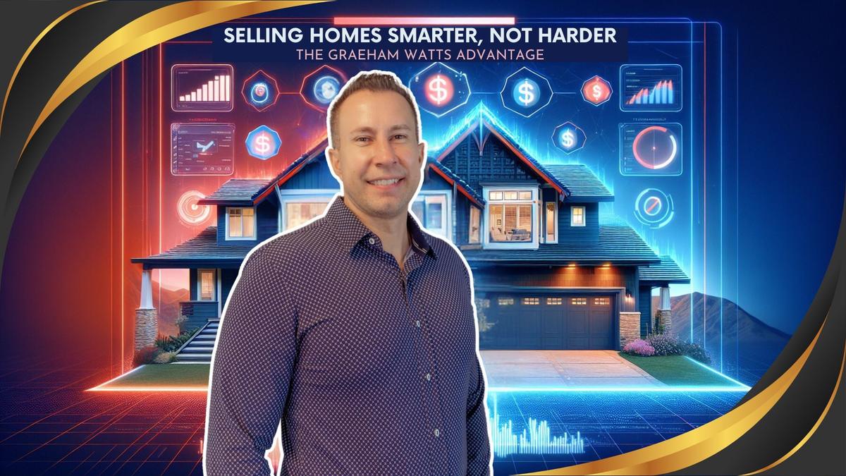 Sell Your Home Faster with the Graeham Watts Advantage - Beyond Ord...