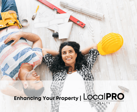 Guide to Enhancing Your Property's Value - Local Pro Realty, LLC