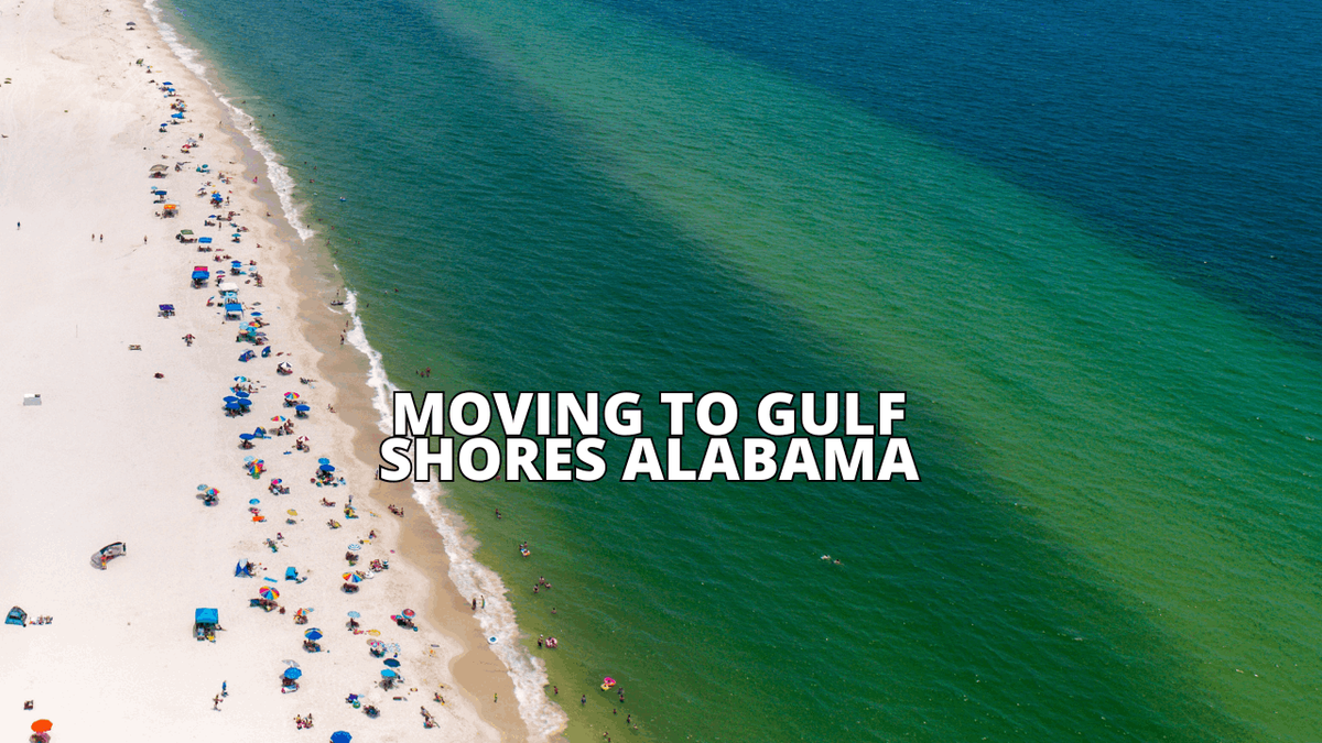 Comprehensive Gulf Shores, AL Relocation Guide - Tips & Insights