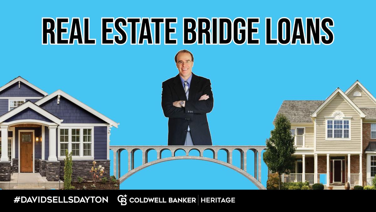 Real Estate Bridge Loan - David Campbell, Realtor - Coldwell Banker...