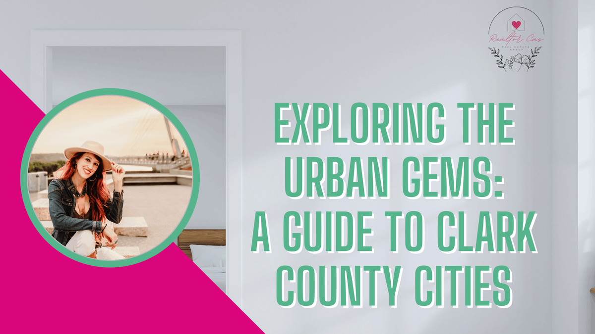 Exploring the Urban Gems: A Guide to Clark County Cities