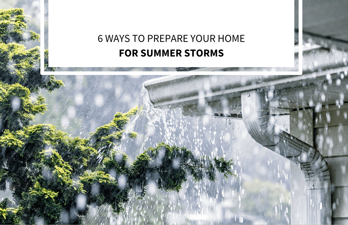 6 Ways to Prepare Your Home for Summer Storms - Bob Lucido Team - B...