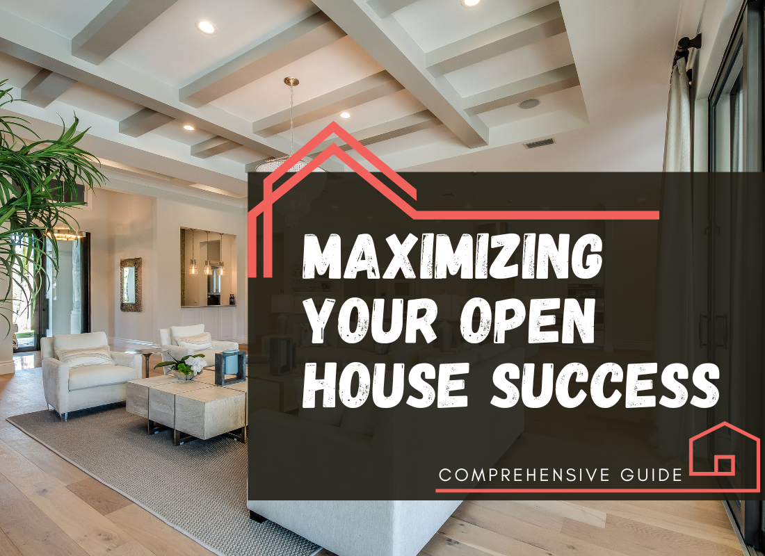Maximizing Your Open House Success: A Comprehensive Guide - Brendan...
