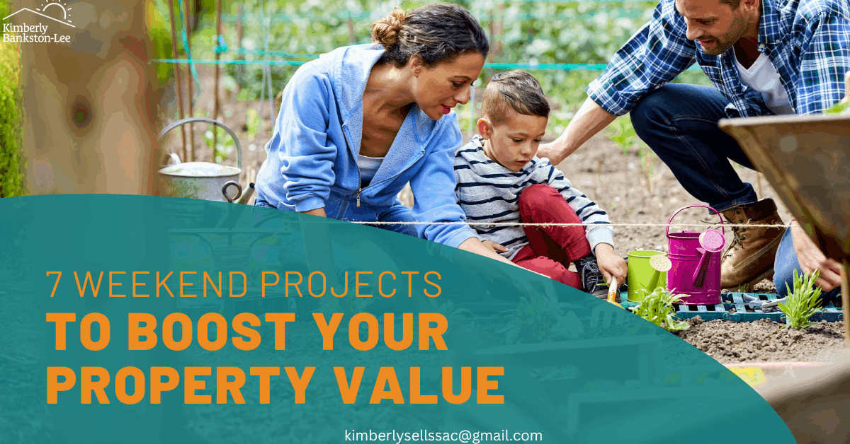 7 Weekend Projects to Boost Your Property Value - Kimberly Bankston...