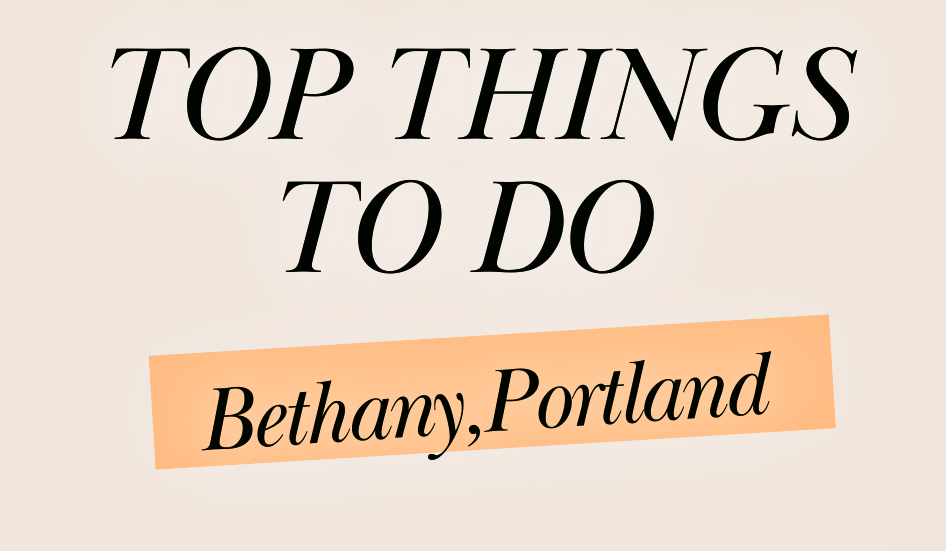 Top Things to Do in Bethany, Oregon