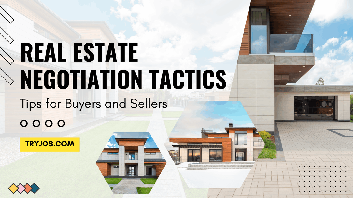 Real estate negotiation tactics : Insights from your trusted realtor