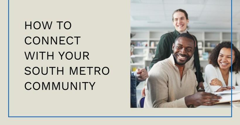How to Connect with Your South Metro Community - Todd Priebe - Prie...